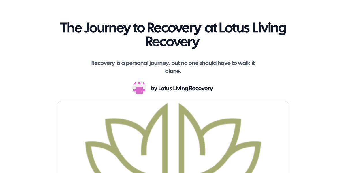 The Journey to Recovery at Lotus Living Recovery